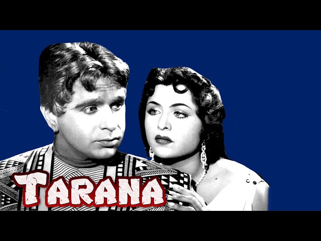 Watch Tarana | Superhit Hindi Movie | Dilip Kumar , Madhubala , Shyama ...